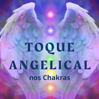 Toque Angelical nos Chakras