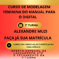 CURSO DE MODELAGEM FEMININA DO MANUAL PARA O DIGITAL (COMPLETO)