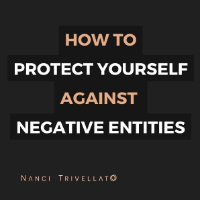 Recognizing and Shielding Yourself Against Negative Spiritual Presences