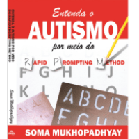 Entenda o Autismo por meio do Rapid Prompting Method