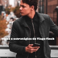Dicas e estratégias do Tiago finch