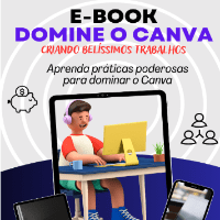 E-BOOK - DOMINE O CANVA - CRIANDO BELÍSSIMOS TRABALHOS